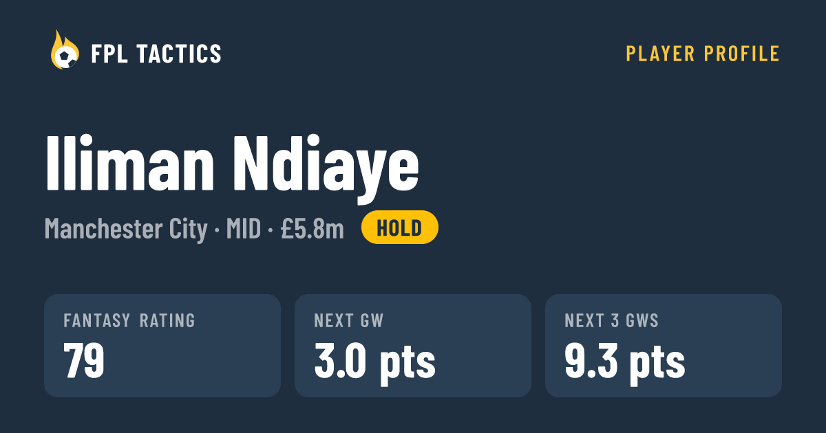 Iliman Ndiaye FPL 2026/27: £5.8m - Man City MID | FPL Tactics